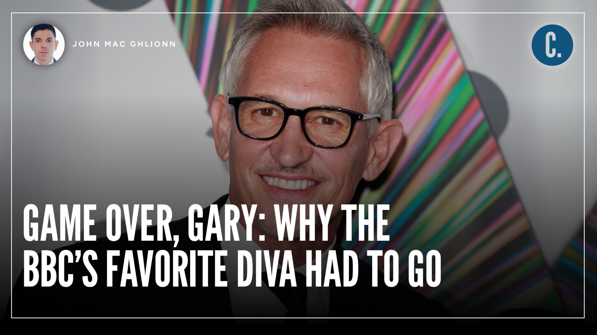Game Over, Gary: Why the BBC’s Favorite Diva Had to Go
