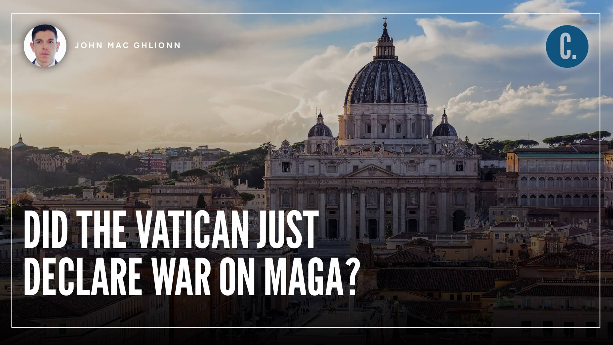 Did the Vatican Just Declare War on MAGA?