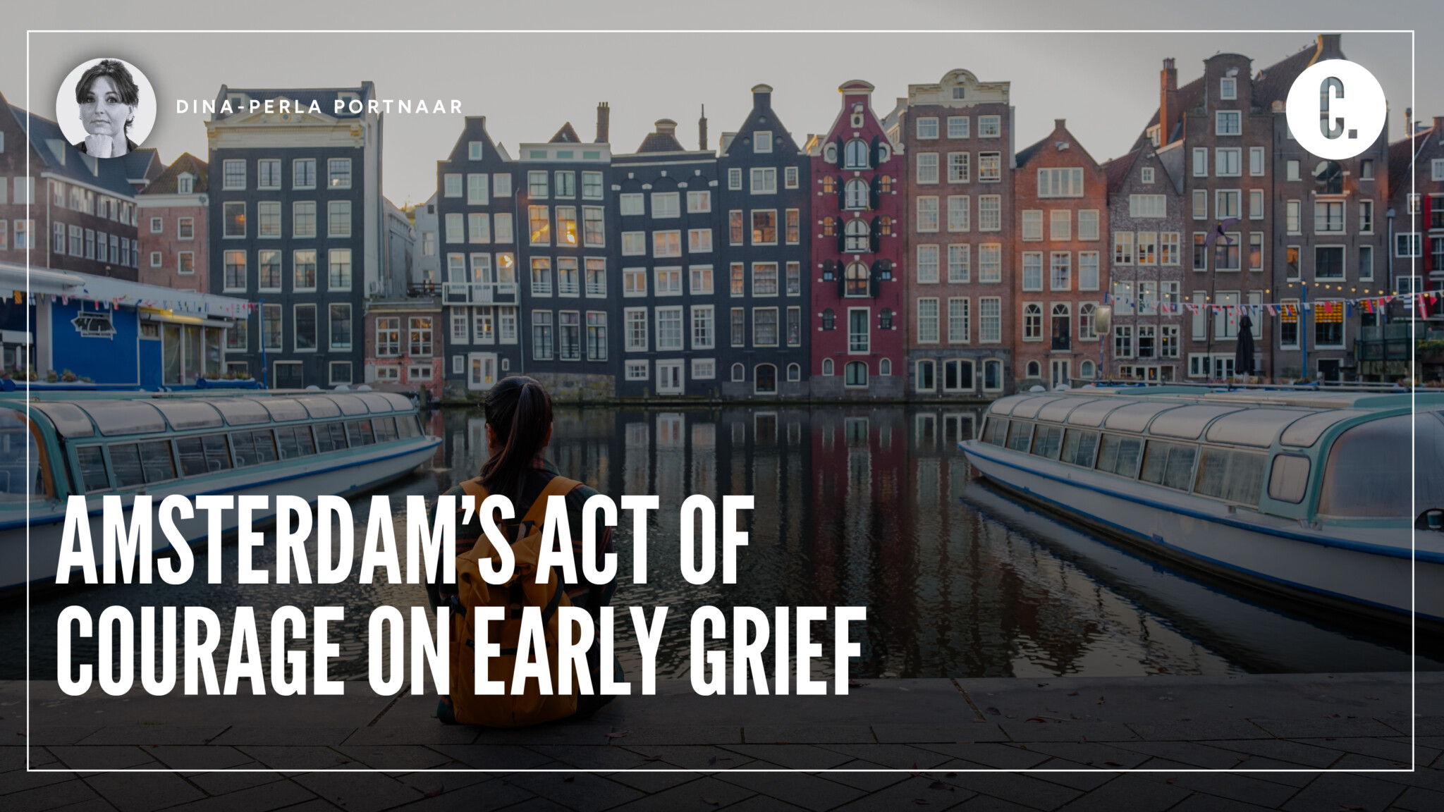 Amsterdam’s Act of Courage on Early Grief
