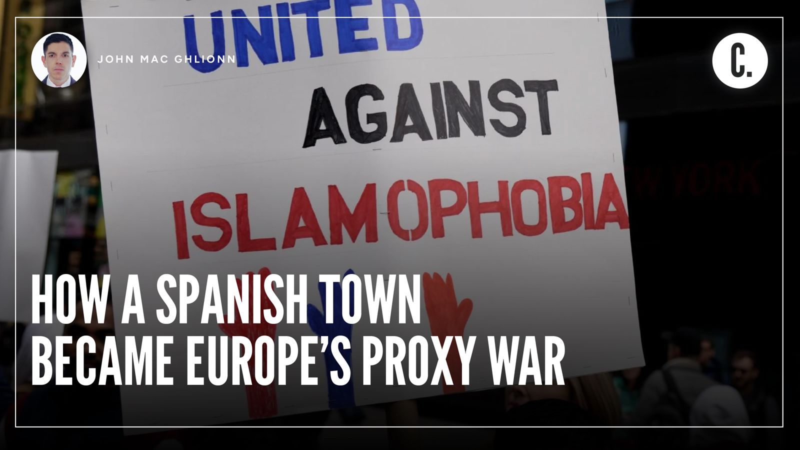 How a Spanish Town Became Europe’s Proxy War