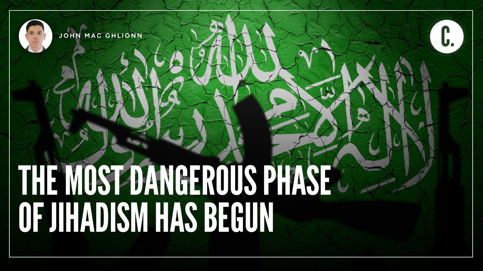The Most Dangerous Phase of Jihadism Has Begun